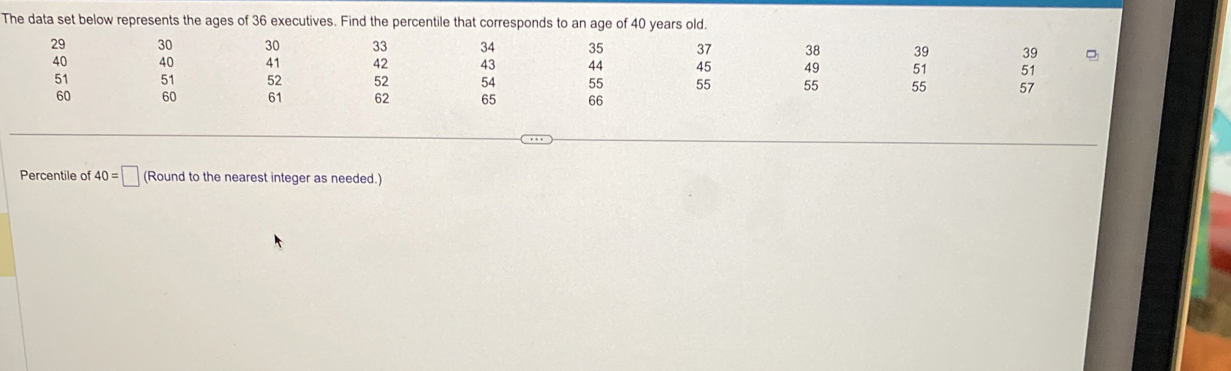Solved Steps for The data set below represents the ages of | Chegg.com