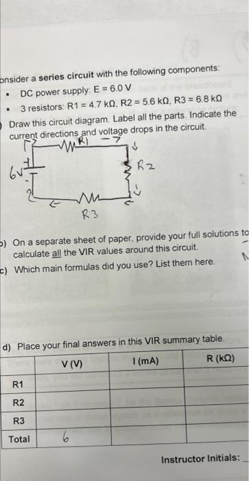 Solved onsider a series circuit with the following | Chegg.com
