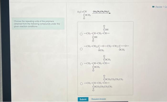 Solved Choose the repeating units of the polymers obtained | Chegg.com