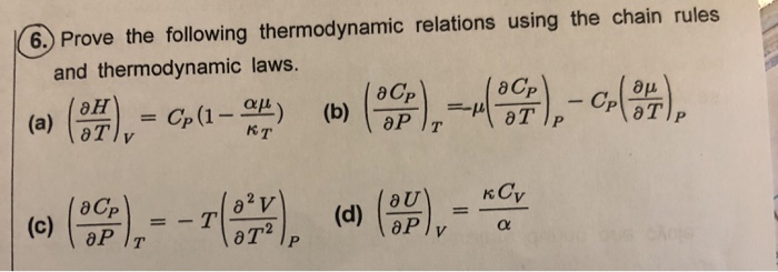Solved (6.) Prove the following thermodynamic relations | Chegg.com