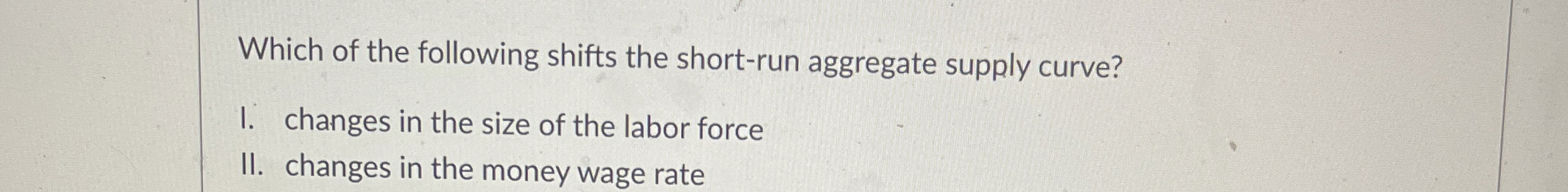 Solved Which of the following shifts the short-run aggregate | Chegg.com