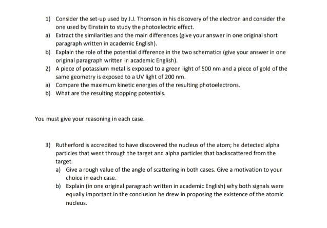1) Consider the set-up used by J.J. Thomson in his | Chegg.com