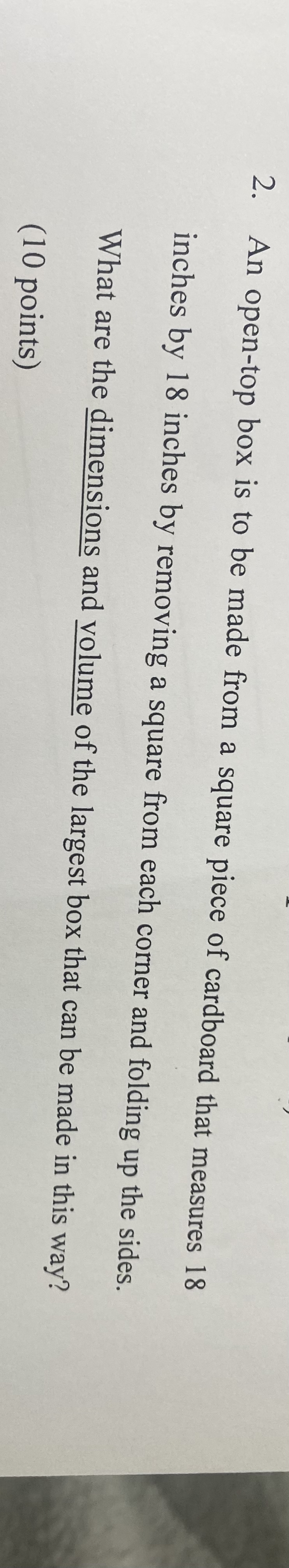 Solved An open-top box is to be made from a square piece of | Chegg.com