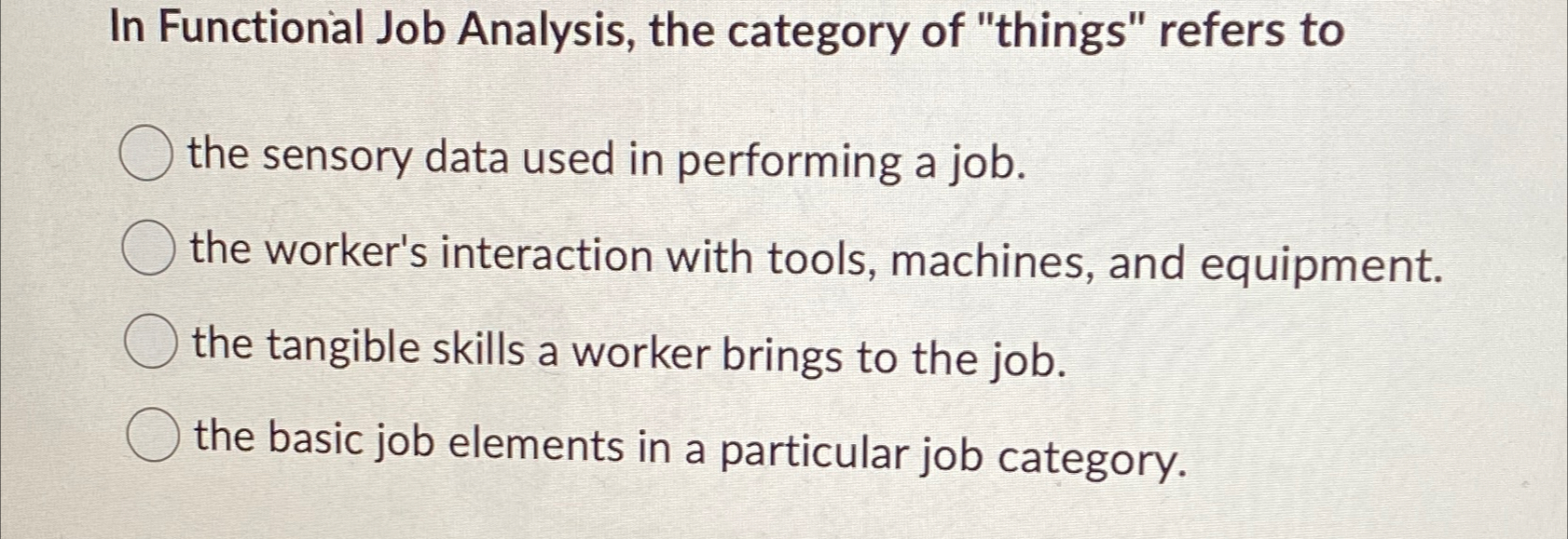 Solved In Functional Job Analysis, the category of "things" | Chegg.com