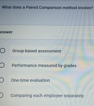 Solved What does a Paired Comparison method | Chegg.com