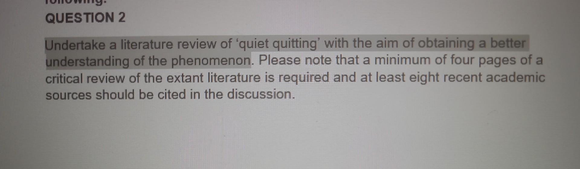 Solved QUESTION 2 Undertake a literature review of 'quiet | Chegg.com