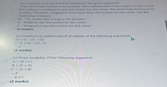 (a) ﻿Construct a Formal Proof of Validity for the | Chegg.com