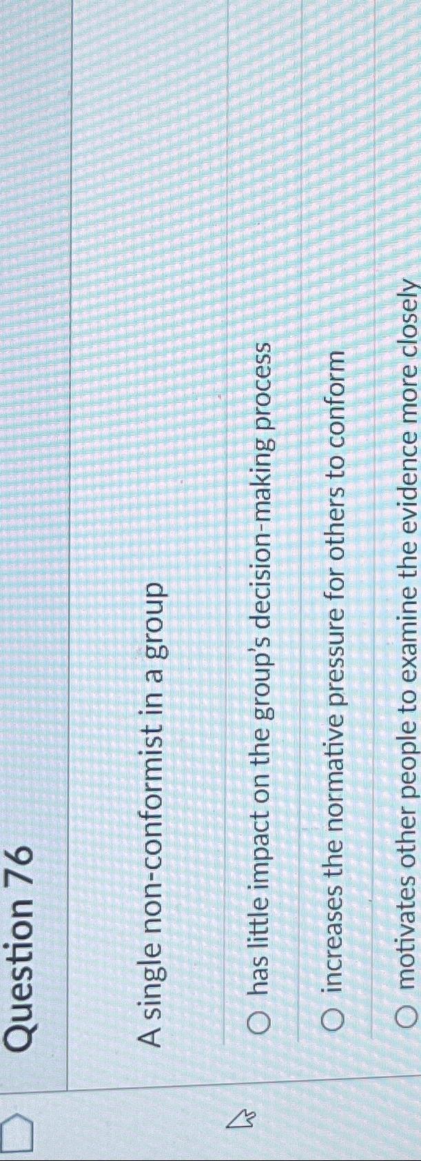 Solved Question 76A single non-conformist in a grouphas | Chegg.com