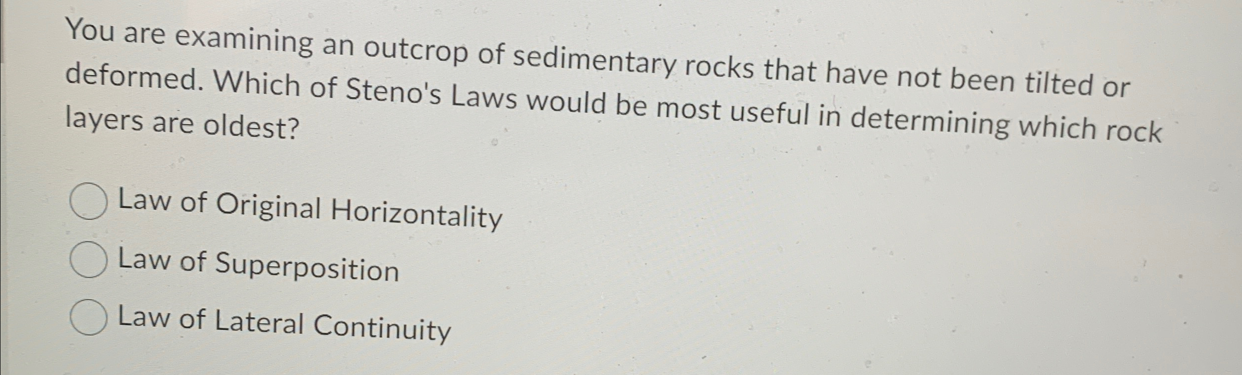 Solved You are examining an outcrop of sedimentary rocks | Chegg.com