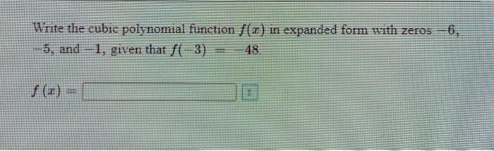 Solved 6, Write the cubic polynomial function f(x) in | Chegg.com