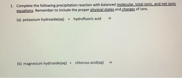 Solved 1. Complete the following precipitation reaction with | Chegg.com