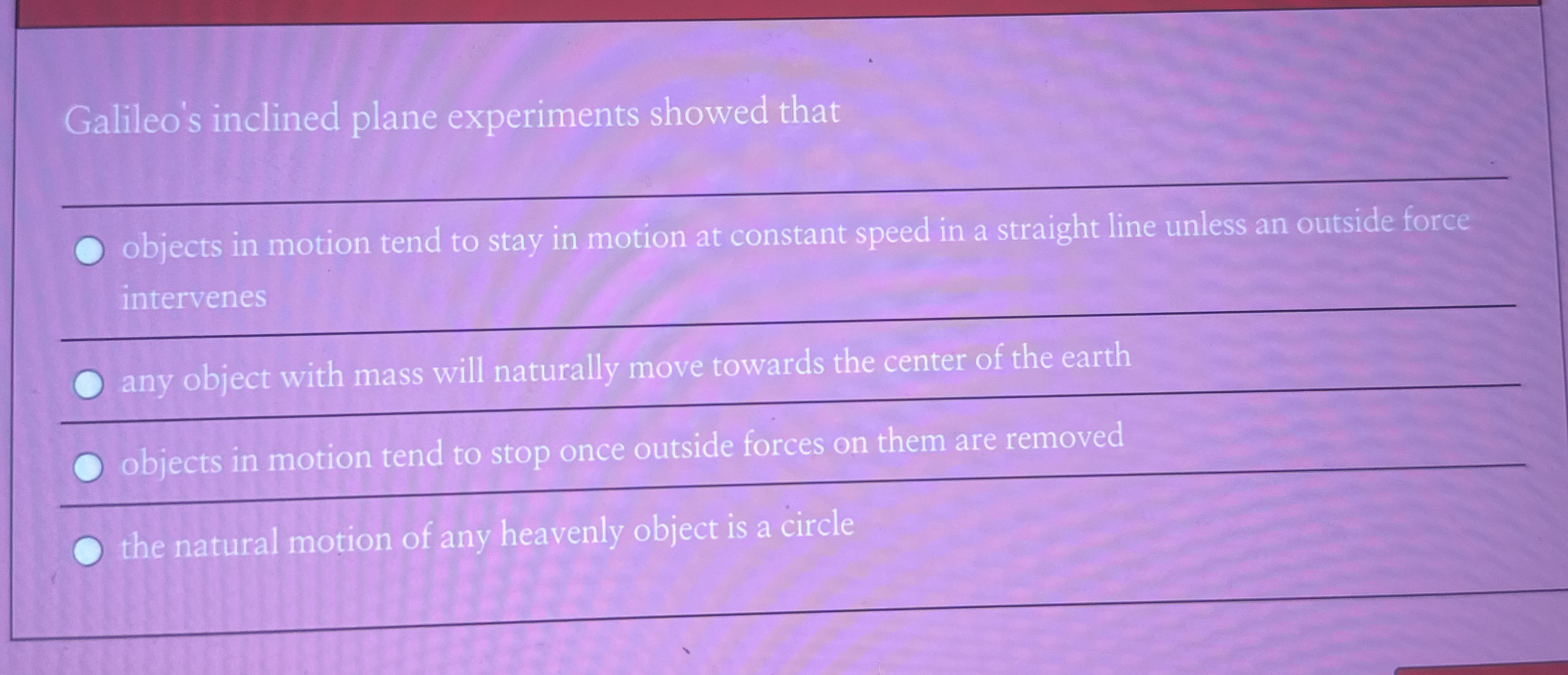Solved objects in motion tend to stay in motion at constant | Chegg.com