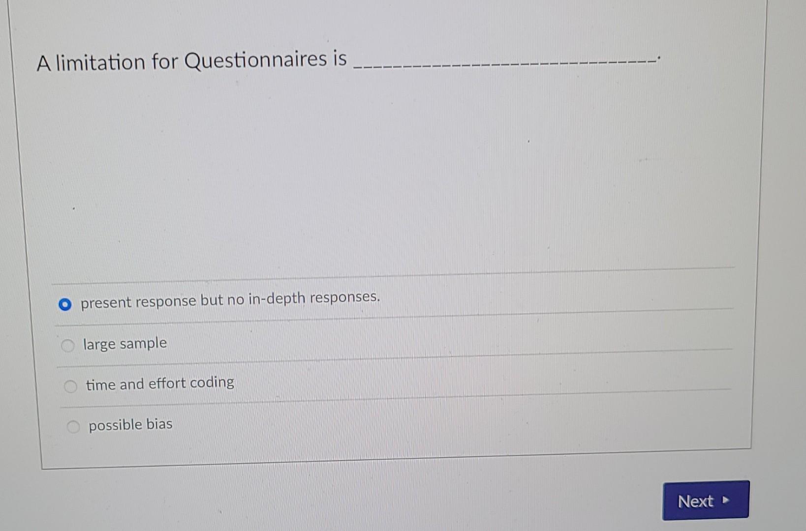 Solved A limitation for Questionnaires is present response | Chegg.com