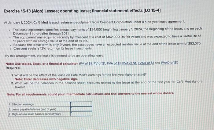 Solved Exerclse 15-13 (Algo) Lessee; operating lease; | Chegg.com Solved Exerclse 15-13 (Algo) Lessee; operating lease; | Chegg.com