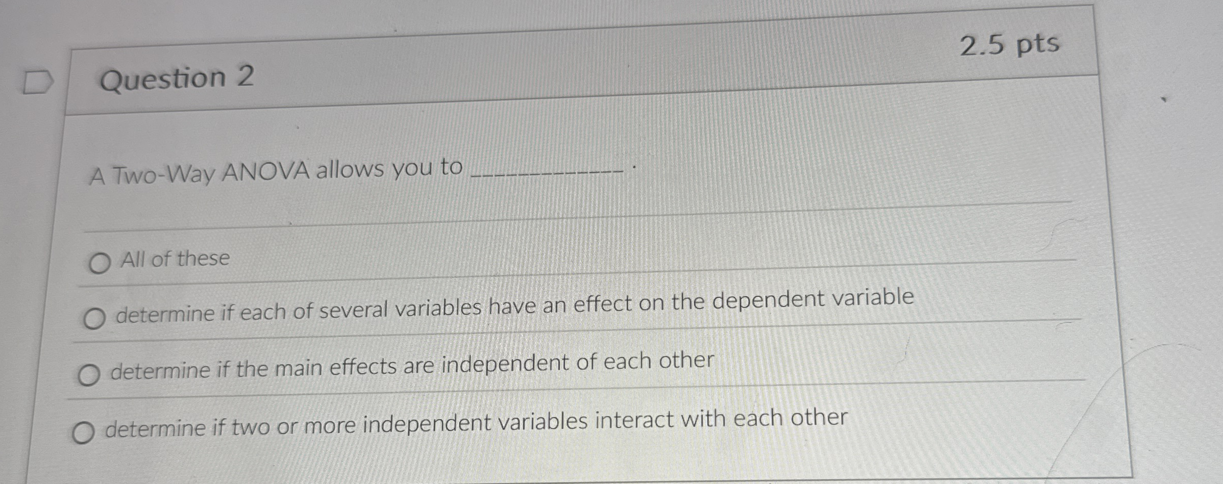 Solved Question 22.5 ﻿ptsA Two-Way ANOVA allows you to q,All | Chegg.com