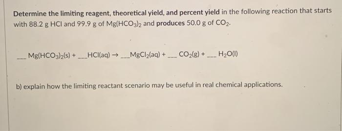 Solved Determine the limiting reagent, theoretical yield, | Chegg.com