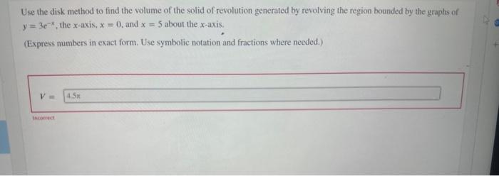 Solved Use the disk method to find the volume of the solid | Chegg.com