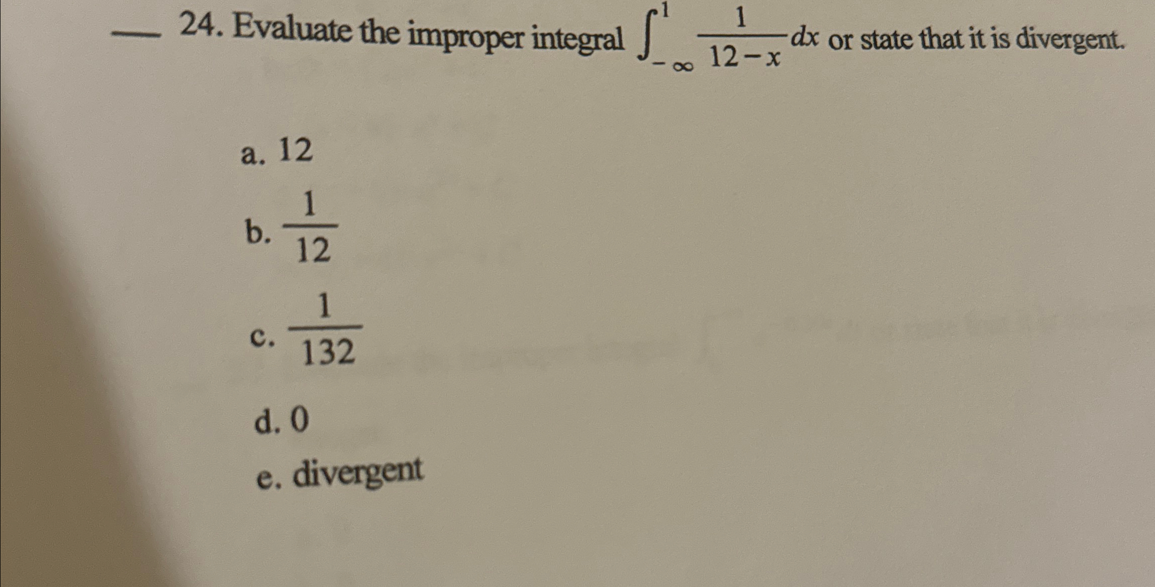 Solved Evaluate the improper integral ∫-∞1112-xdx ﻿or state | Chegg.com