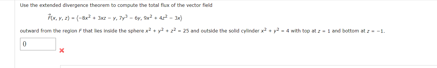 Solved Use The Extended Divergence Theorem To Compute The