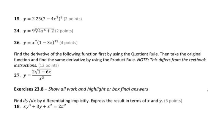 Solved 15. y=2.25(7−4x3)8 (2 points) 24. y=934x6+2 (2 | Chegg.com
