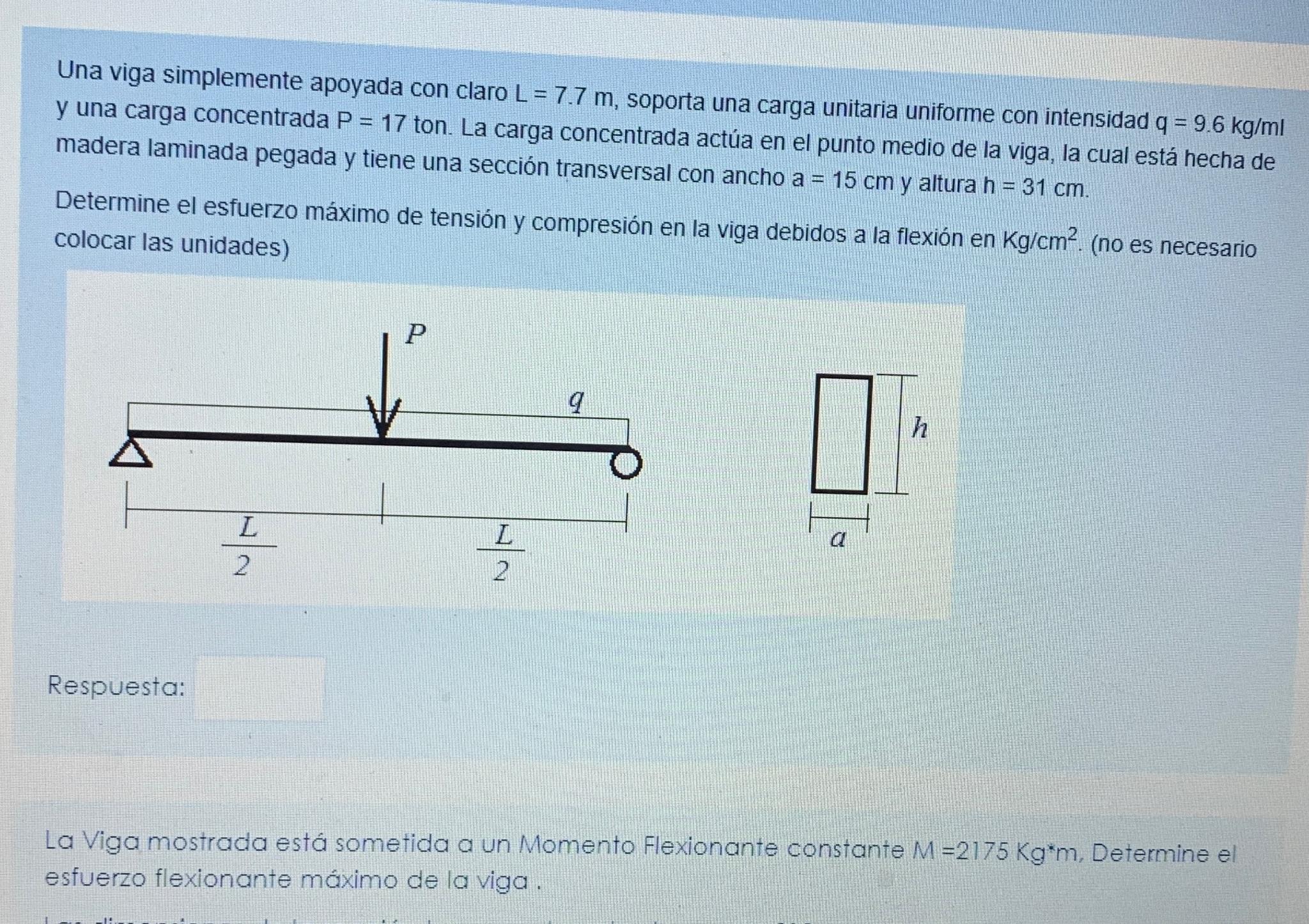 Resuelto Una viga simplemente apoyada con claro L=7.7m, | Chegg.com.mx