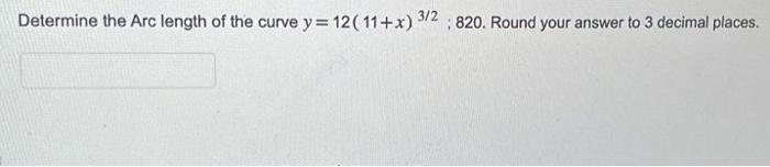 Solved Determine the Arc length of the curve | Chegg.com