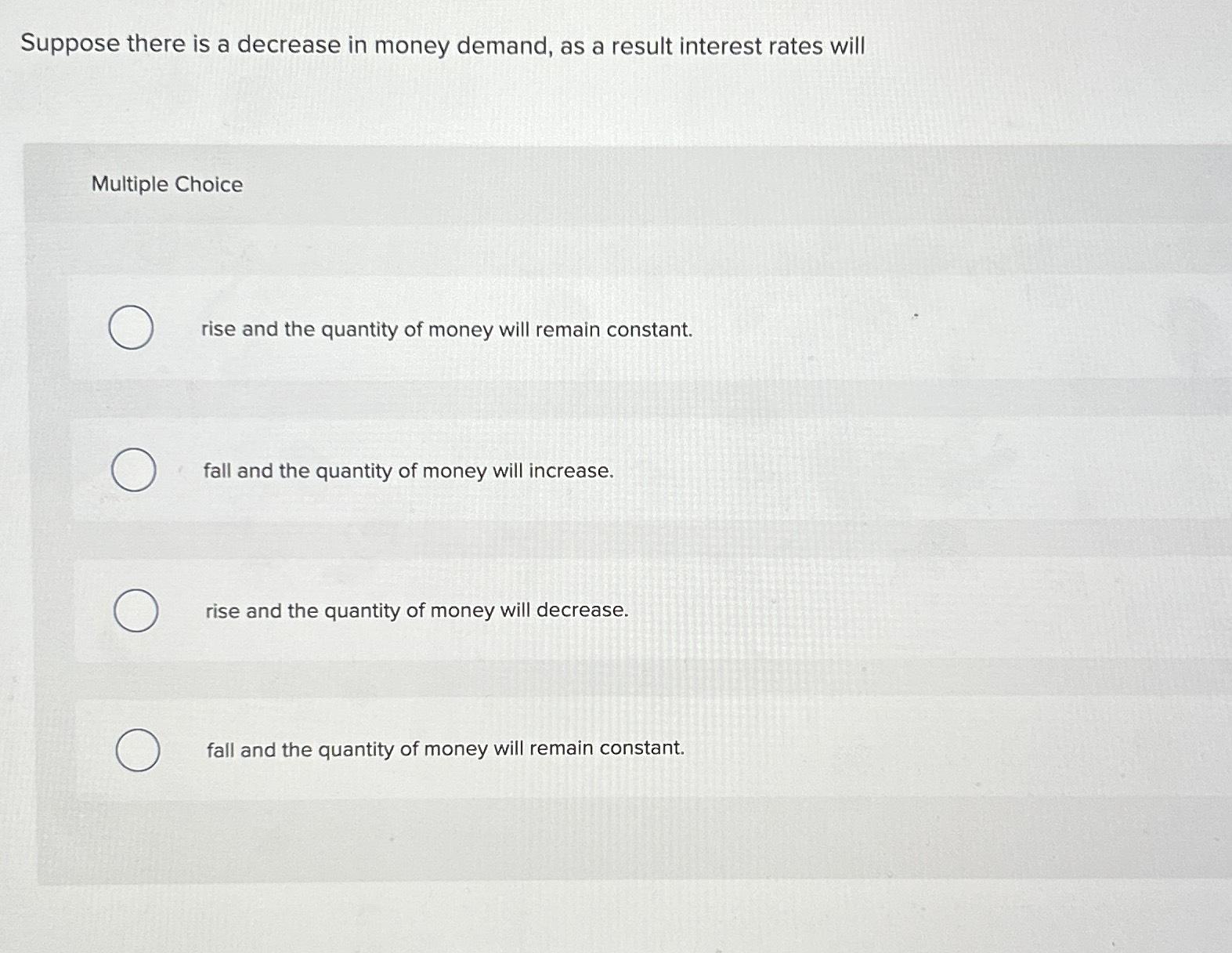 Solved Suppose there is a decrease in money demand, as a | Chegg.com