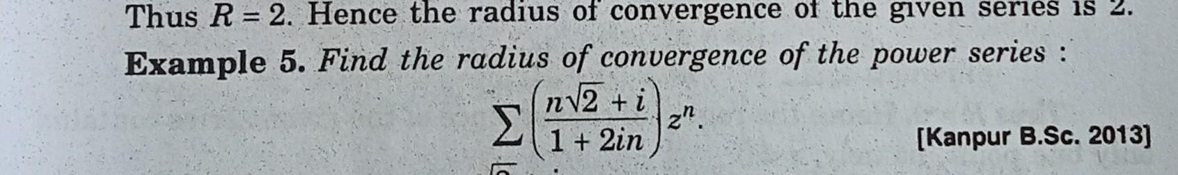 Solved Thus R=2. Hence the radius of convergence of the | Chegg.com