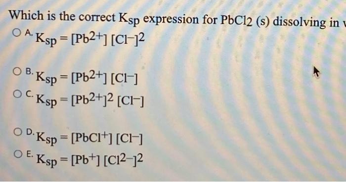 Solved Which is the correct Ksp expression for PbCl2 (s) | Chegg.com