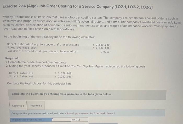 Solved Exercise 2-14 (Algo) Job-Order Costing for a Service | Chegg.com