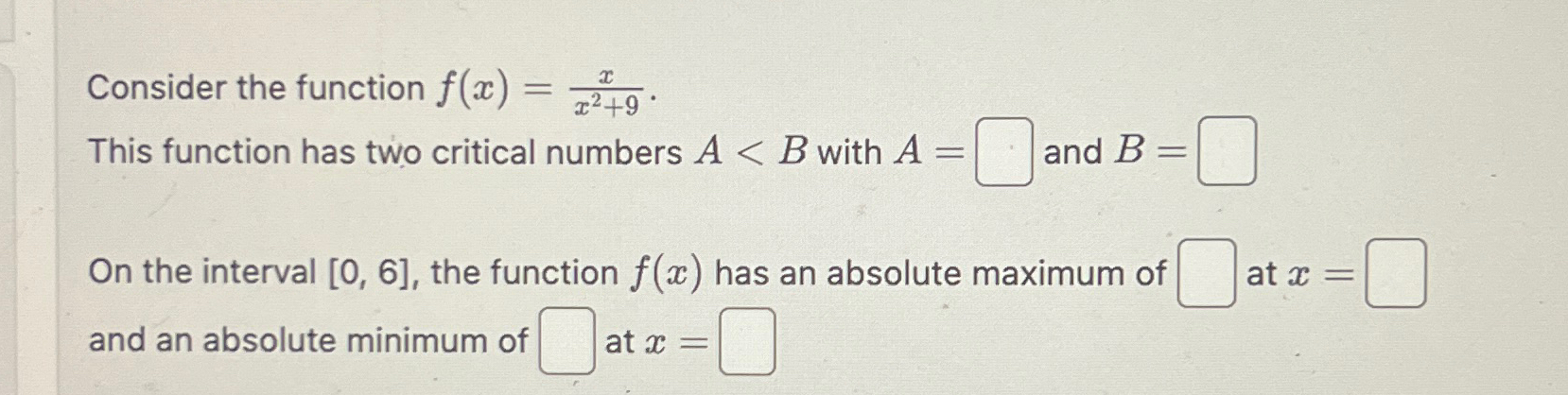 Solved Consider the function f(x)=xx2+9.This function has | Chegg.com