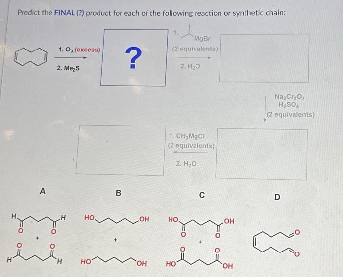 Solved Predict the FINAL (?) product for each of the | Chegg.com