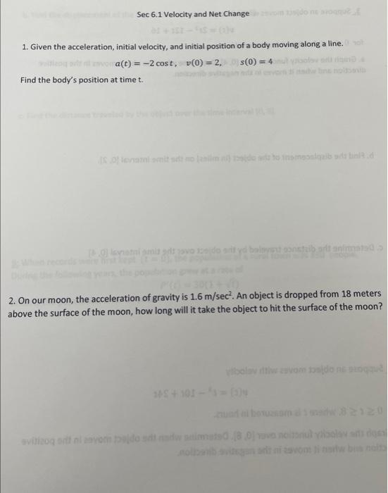 Solved 1. Given the acceleration, initial velocity, and | Chegg.com