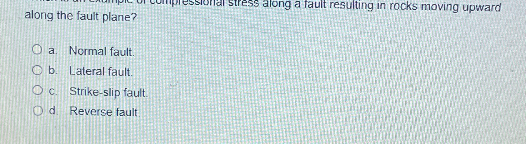 Solved along the fault plane?a. ﻿Normal fault.b. ﻿Lateral | Chegg.com