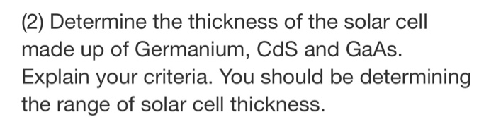 Solved (2) Determine the thickness of the solar cell made up | Chegg.com