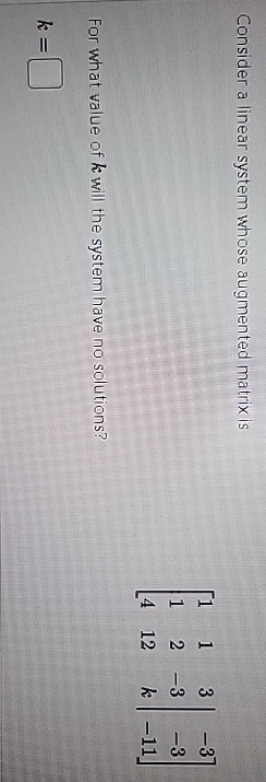 Consider a linear system whose augmented matrix | Chegg.com