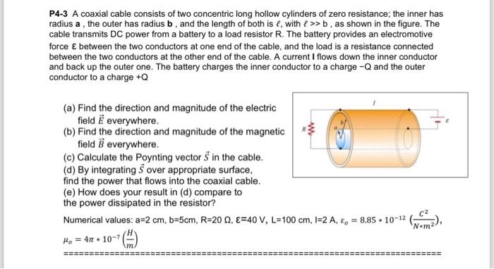 Solved P4-3 A coaxial cable consists of two concentric long | Chegg.com