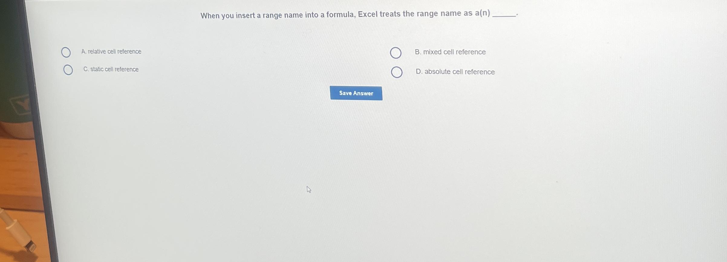 Solved When you insert a range name into a formula, Excel | Chegg.com