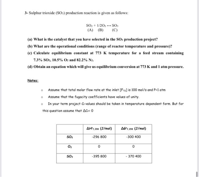 Solved 3- Sulphur trioxide (SO3) production reaction is | Chegg.com