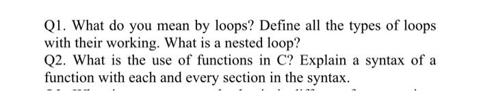 Solved Q1. What do you mean by loops? Define all the types | Chegg.com Solved Q1. What do you mean by loops? Define all the types | Chegg.com