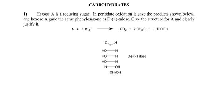 Solved 1) Hexose A is a reducing sugar. In periodate | Chegg.com