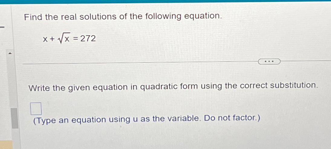 Solved Find the real solutions of the following | Chegg.com