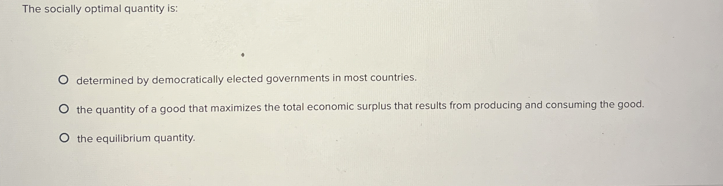 Solved The socially optimal quantity is:determined by | Chegg.com