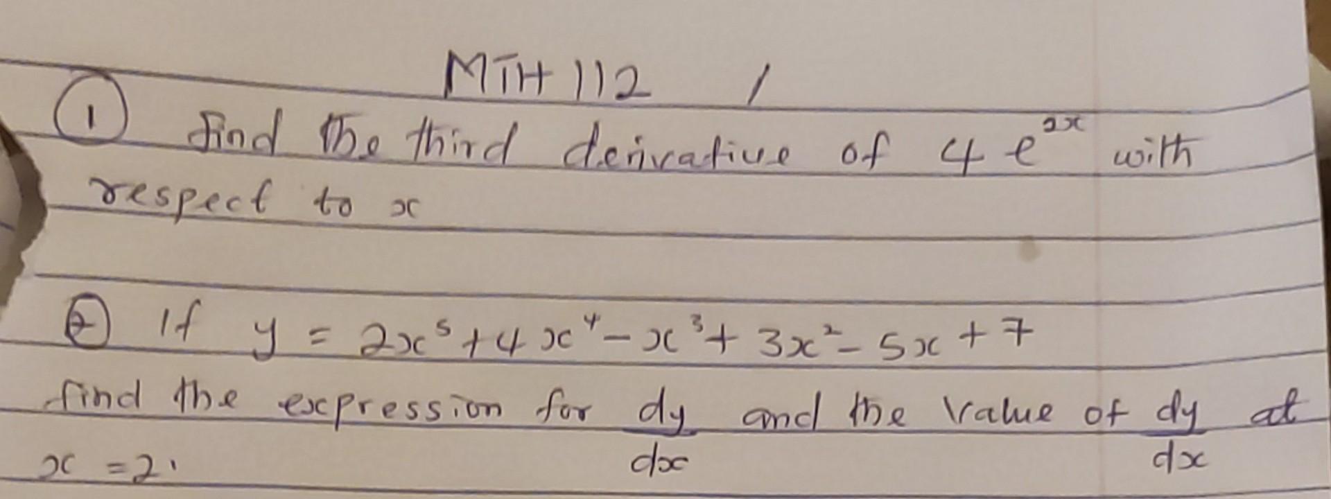 Solved Mit 112 । (1) Find the third derivative of 4e2x with | Chegg.com