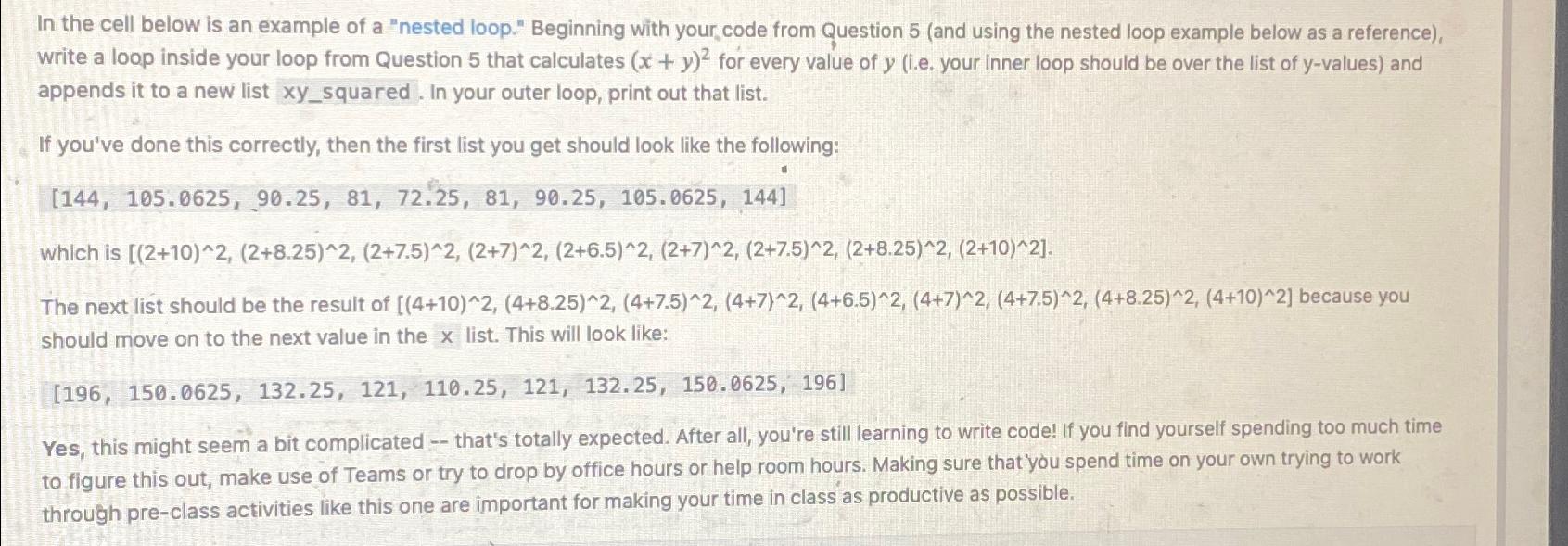 Solved In the cell below is an example of a "nested loop." | Chegg.com
