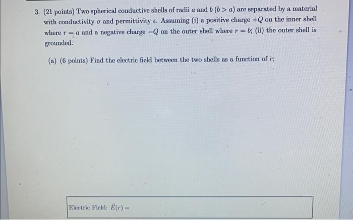 Solved 3. (21 points) Two spherical conductive shells of | Chegg.com