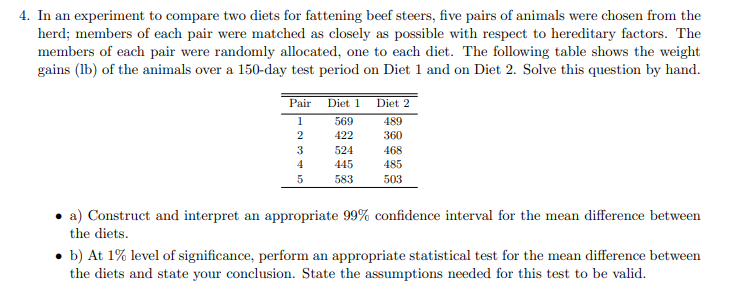 Solved In an experiment to compare two diets for fattening | Chegg.com