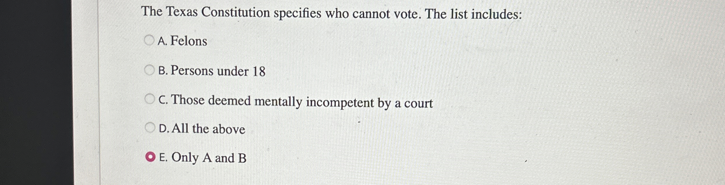 Solved The Texas Constitution specifies who cannot vote. The | Chegg.com