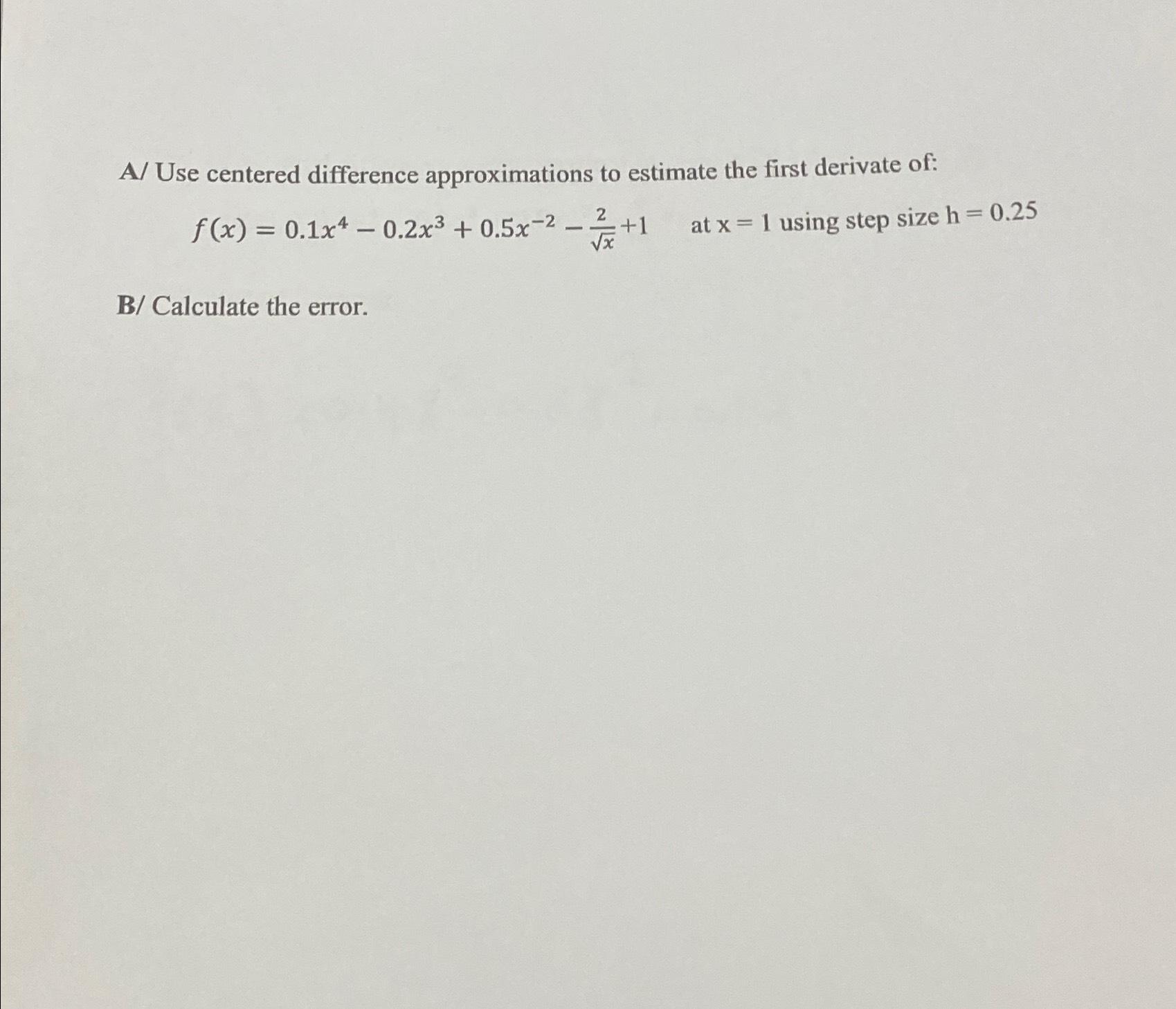 Solved A/ ﻿Use centered difference approximations to | Chegg.com