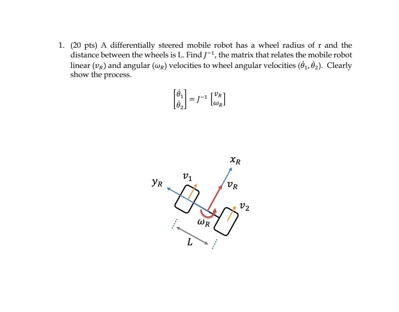 Solved 1. (20 pts) A differentially steered mobile robot has | Chegg.com